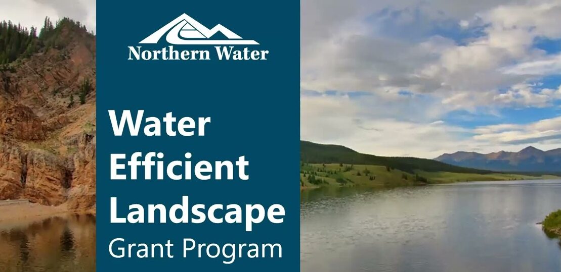 Northern Water Awards Nearly $400,000 in Grants for Water-Efficient ...